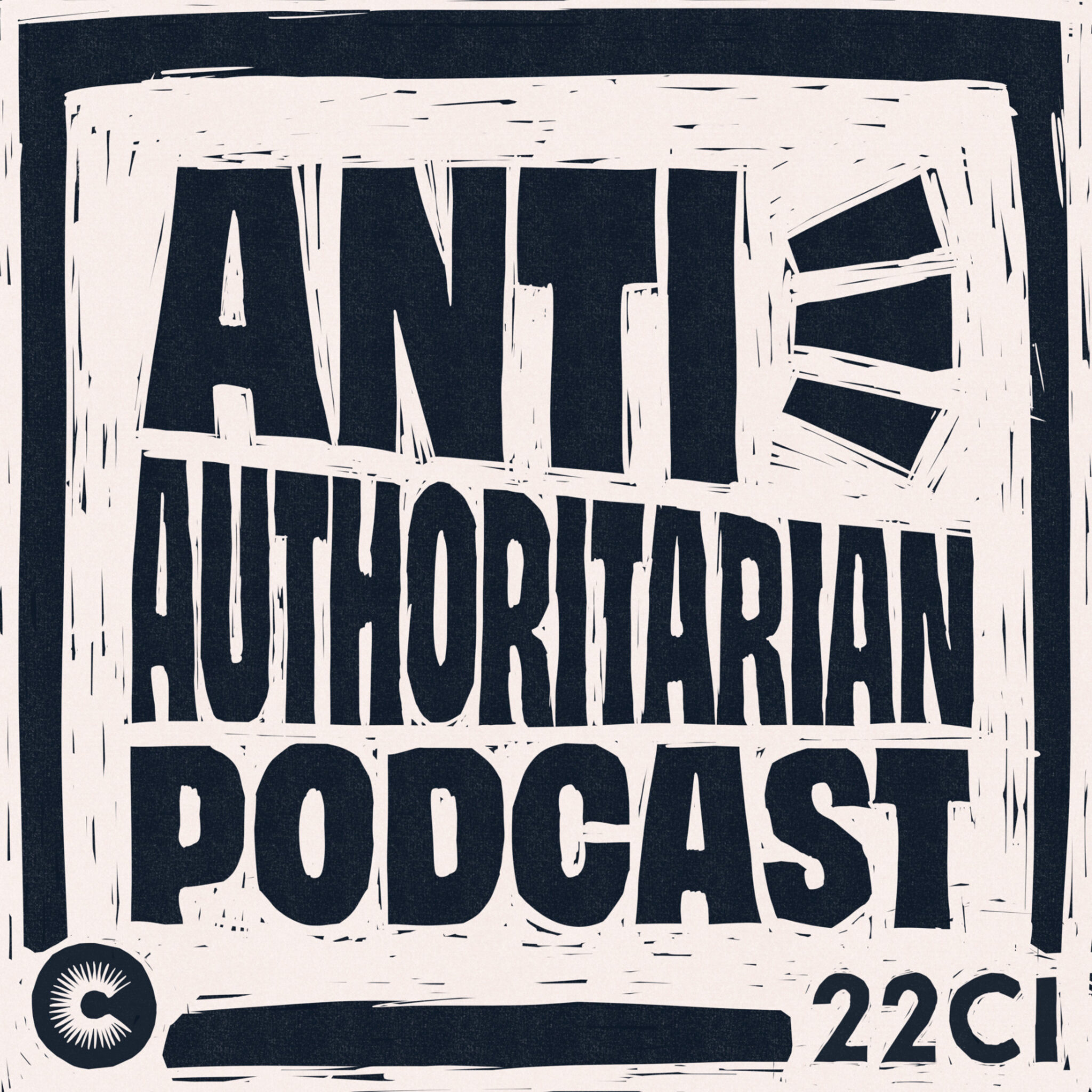 Podcast show: Anti Authoritarian Podcast